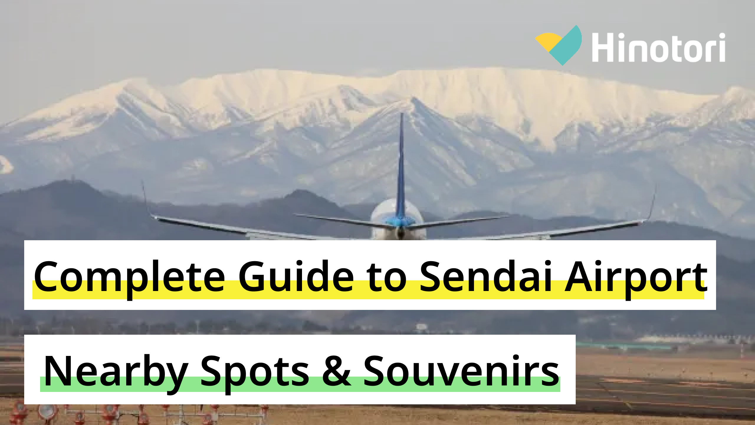 Complete Guide to Sendai Airport: Facilities, Nearby Attractions & Must ...