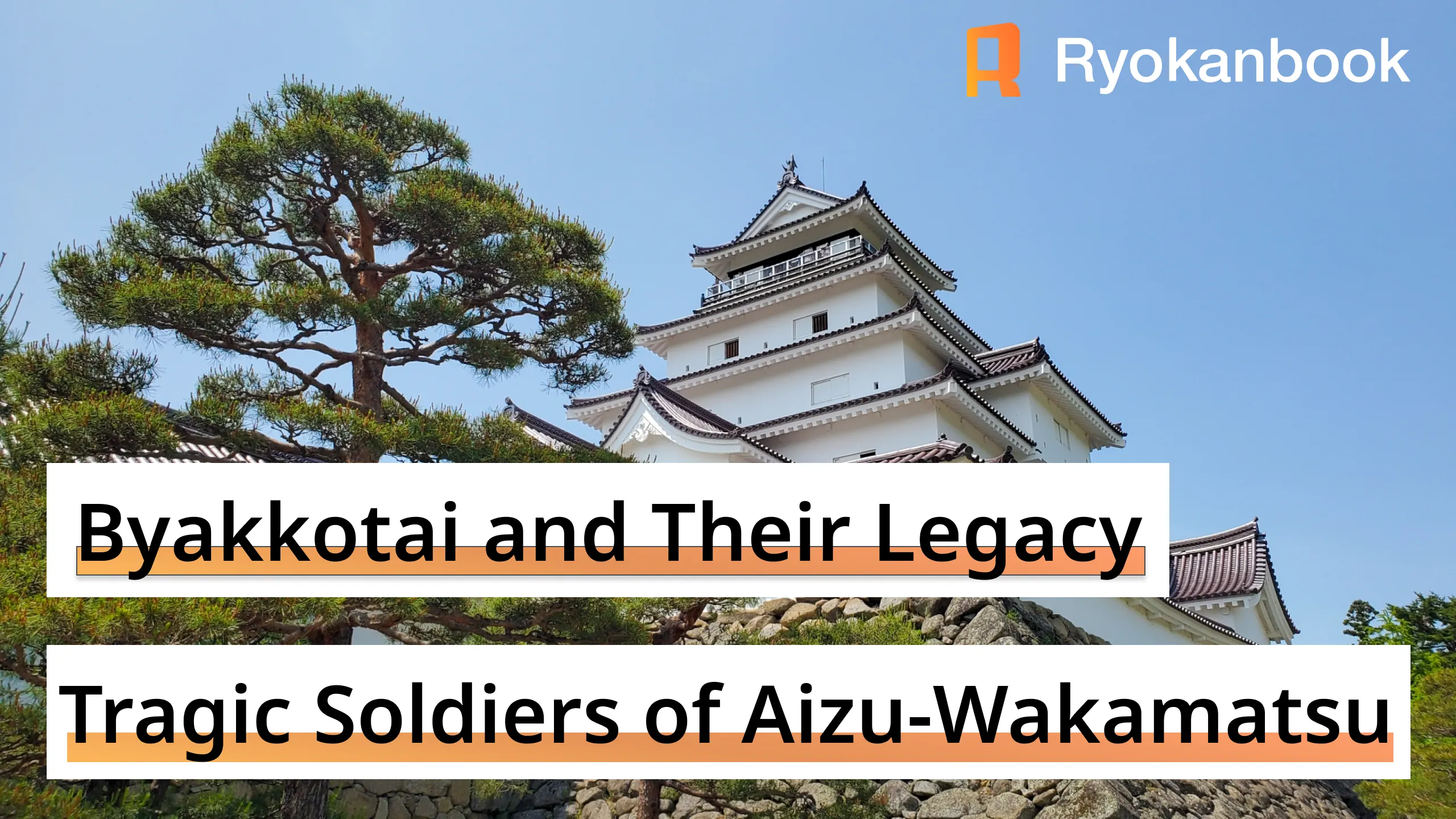Byakkotai and Their Legacy | Tragic Soldiers of Aizu-Wakamatsu ﻿｜Hinotori